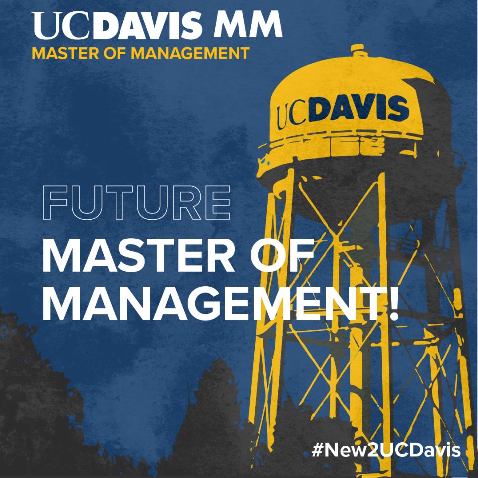 Welcome New Aggie! | UC Davis Graduate School of Management